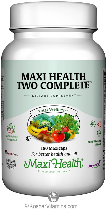 Maxi Health Kosher Maxi Two Complete Multi Vitamin & Mineral 180 ...